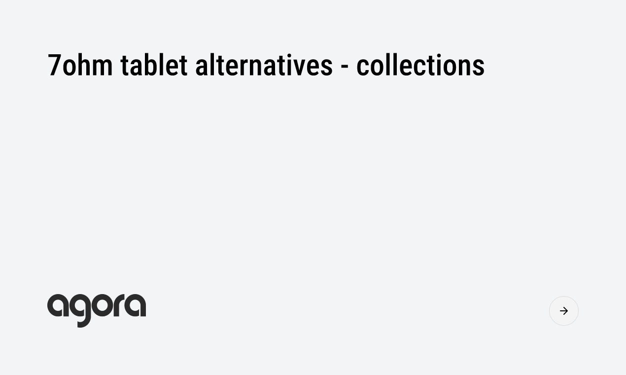 7ohm tablet alternatives on Agora